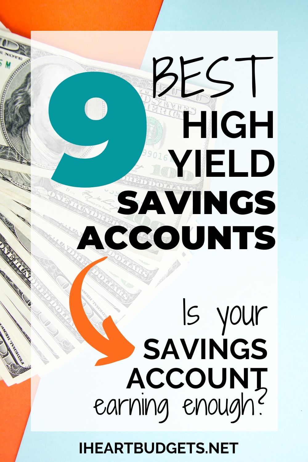 9 Best High Yield Savings Accounts of 2023